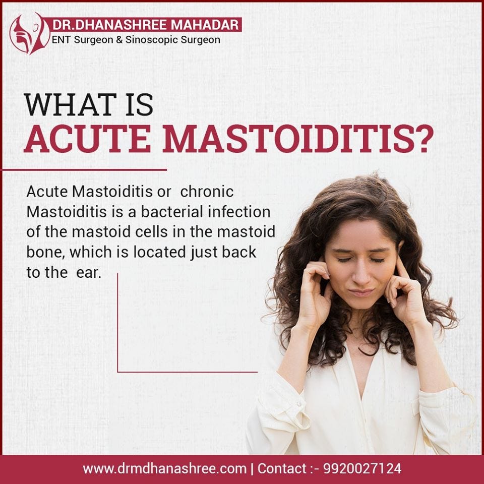 WHAT IS ACUTE MASTOIDITIS | by Dr. Dhanshree Mahadar | Medium