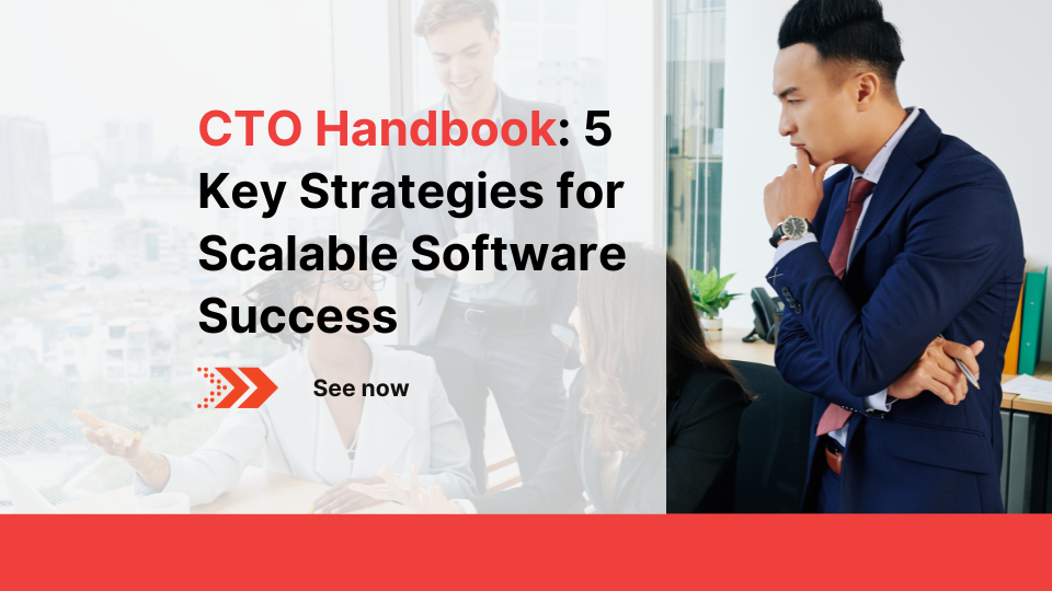 CTO Handbook: 5 Key Strategies For Scalable Software Success | by Kyanon Digital Blog | Dec ...