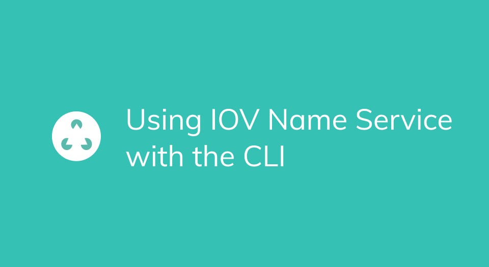 iov-cli: Highway to the IOV Name Service | by STARNAME NEWS | Starname ...
