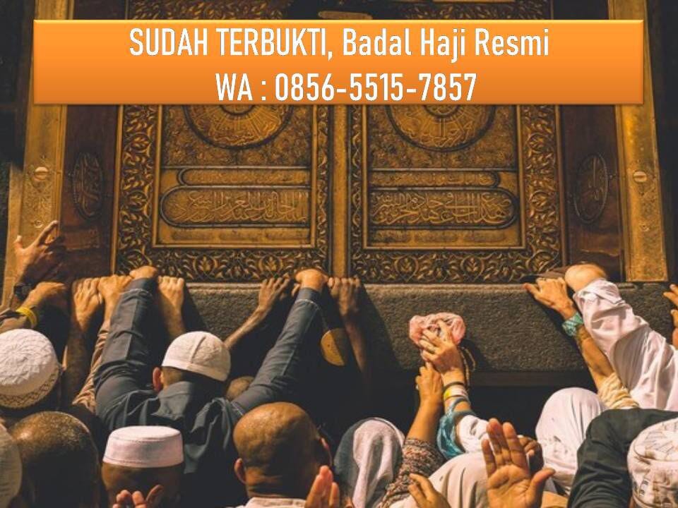 ASLI, WA : 0856-5515-7857, Badal Haji Dan Umroh Biaya | by ...