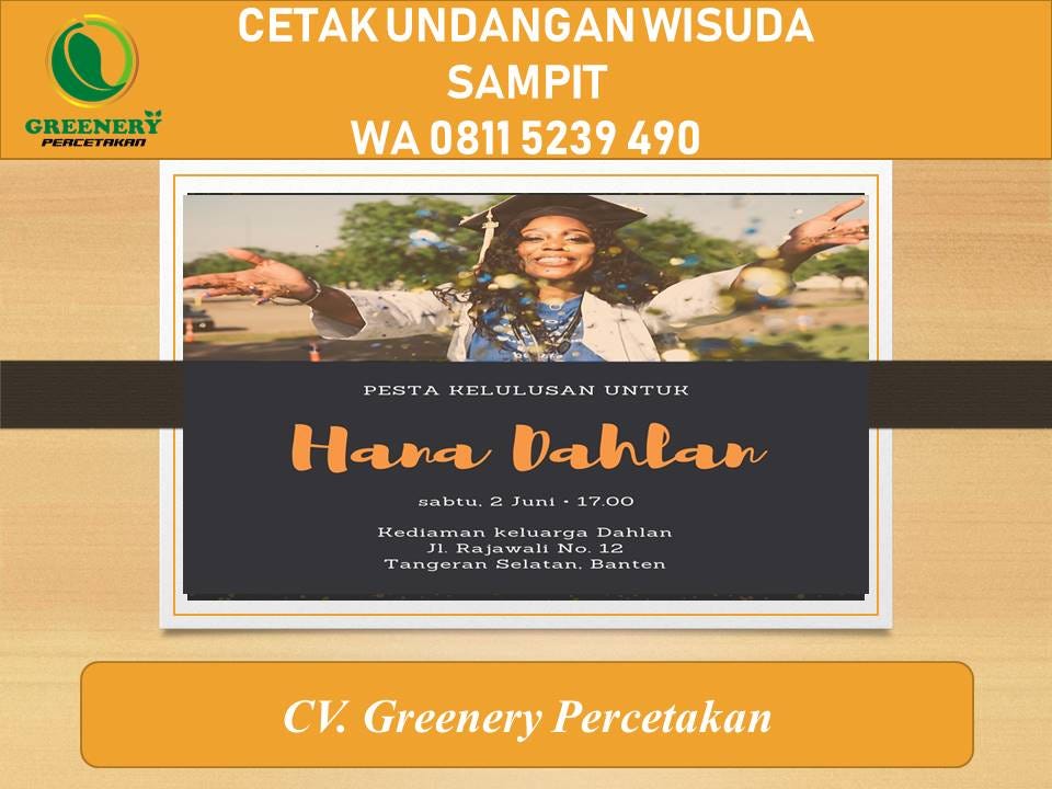 TERBAIK CALL 0811 5239 490 WA Cetak Undangan Wisuda Sampit | by ...