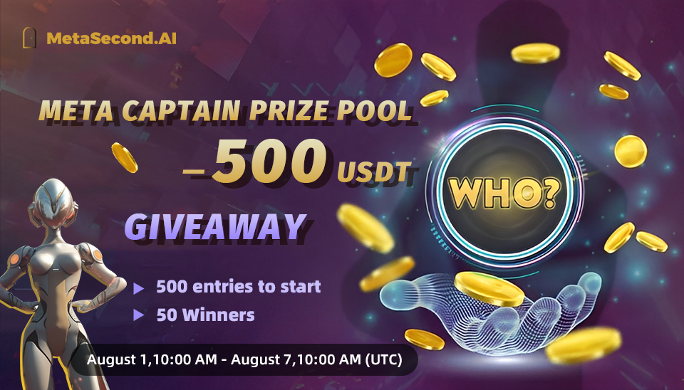 MetaSecond.AI Giveaway Event — 1st Meta Captain Prize Pool | by ...