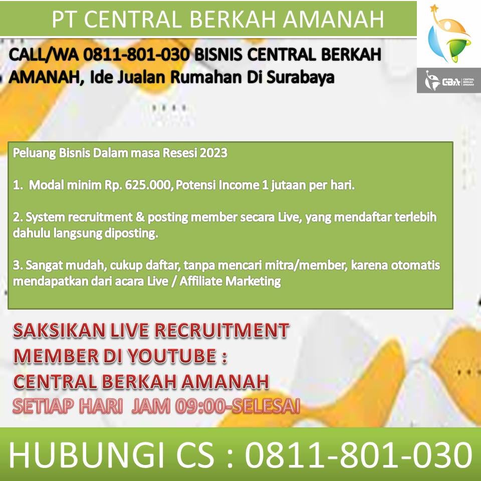 CALL/WA 0811–801–030 KESEMPATAN EMAS! CENTRAL BERKAH AMANAH Usaha Sampingan Karyawan Sibuk Di ...