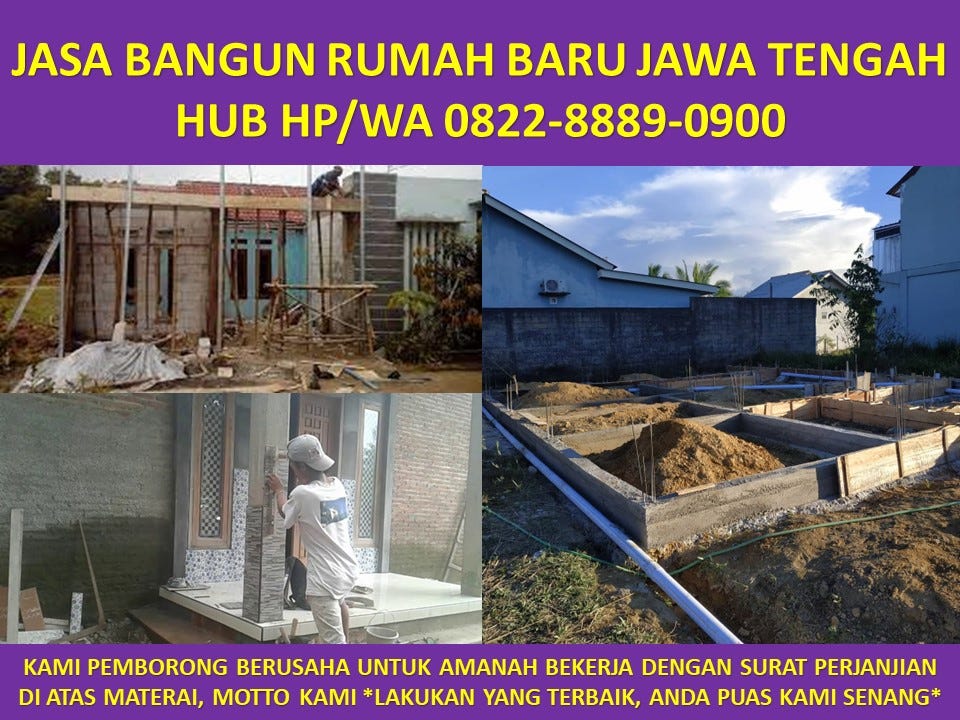JASA TUKANG BANGUNAN JAWA TENGAH, HUB HP/WA 0822–8889–0900 - Taryono Pwt - Medium