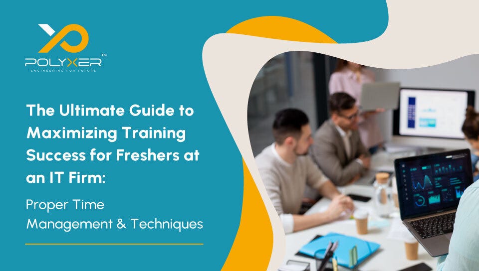 The Ultimate Guide to Maximizing Training Success for Freshers at an IT ...
