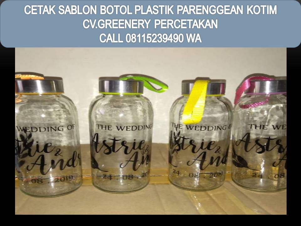 TERMURAH Cetak Sablon Botol Plastik Parenggean Kotim di CV Greenery ...