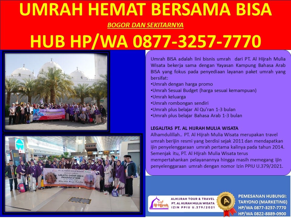 Umroh 2024 Hemat Amanah, Hub: HP/WA 0877–3257–7770, | by Taryonoumrohbisa | Jan, 2024 | Medium