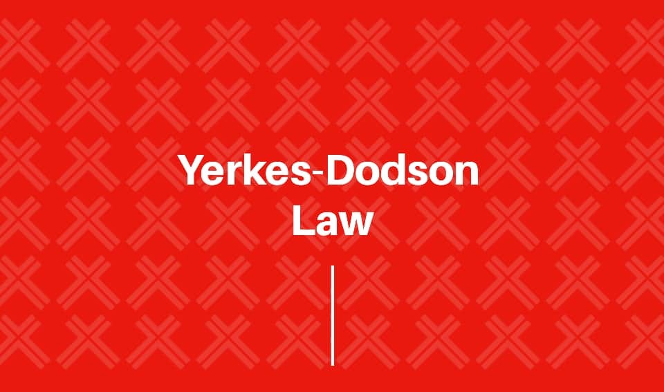 Yerkes-Dodson Law| Robert Yerks & John D. Dodson| 1908| | by The Amea ...