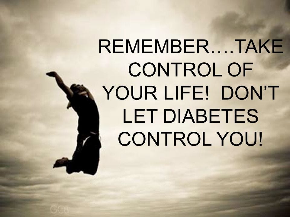 “Manage Your Diabetes Or It Will Manage You” | by Diabetes Wellness ...