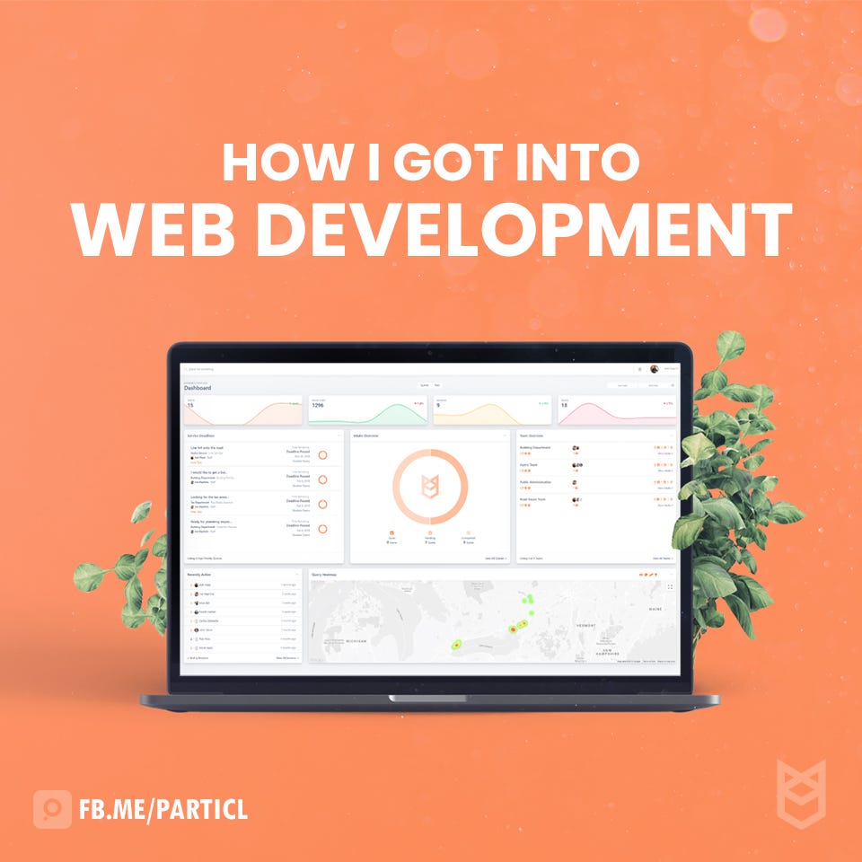 How I got into Web Development. I’ve been getting this question rather ...