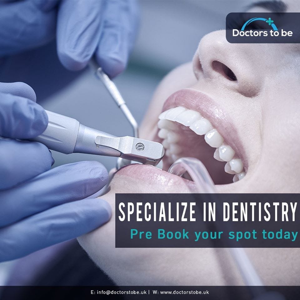 Specialize in Dentistry — Pre Book Your Spot Today | by Doctors to be ...