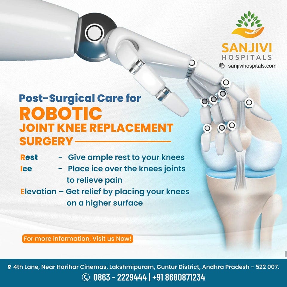 Essential Post-Surgical Care for Robotic Knee Replacement: Rest, Ice ...