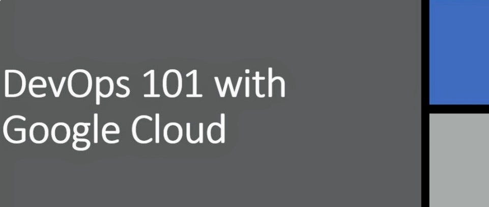 DevOps 101 with Google Cloud. I recently prototyped few out of box ...