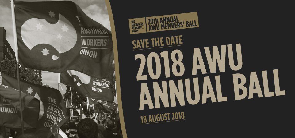 Save the Date — 20th Annual AWU Members’ Ball — 18 August 2018 | by AWU ...
