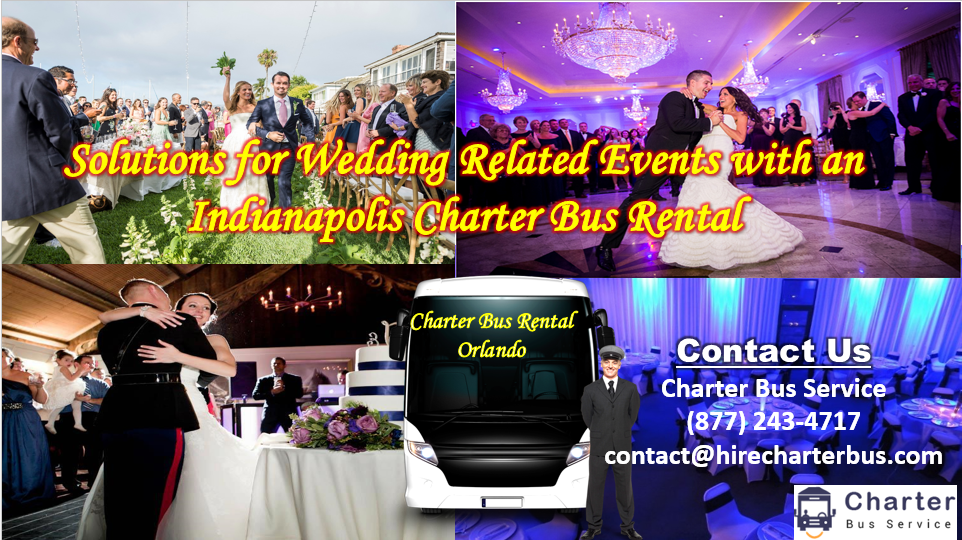 Solutions for Wedding Related Events with an Indianapolis Charter Bus ...