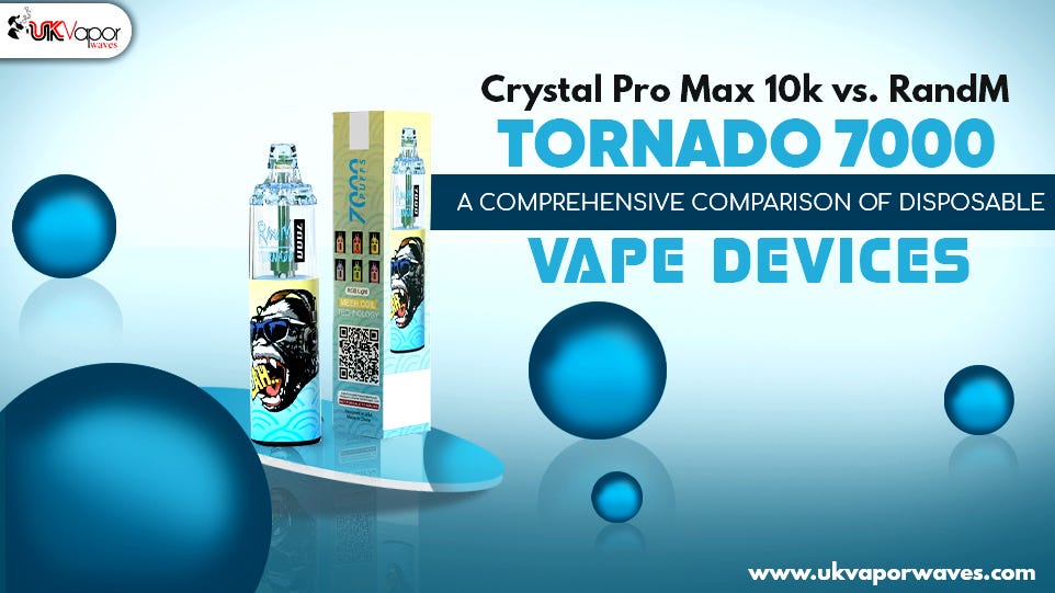 Crystal Pro Max 10k vs. RandM Tornado 7000: A Comprehensive Comparison ...