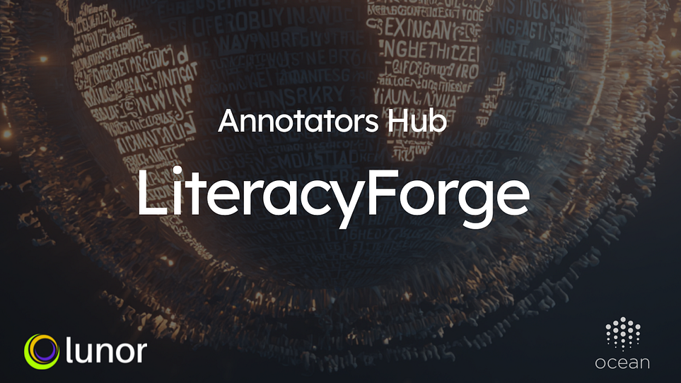 Annotators Hub: LiteracyForge Challenge Results | by Ocean Protocol ...