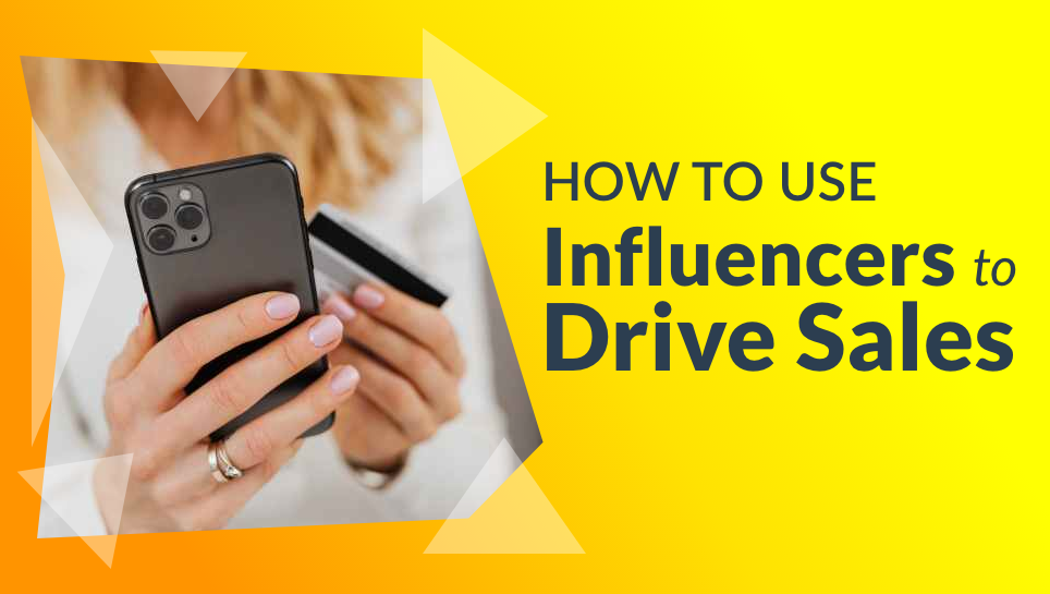 How to Use Influencers to Drive Sales | by HNews by HOLLYFY | Medium