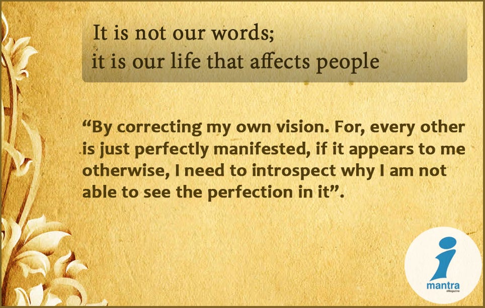 It is not our words; it is our life that affects people | by Imantra ...