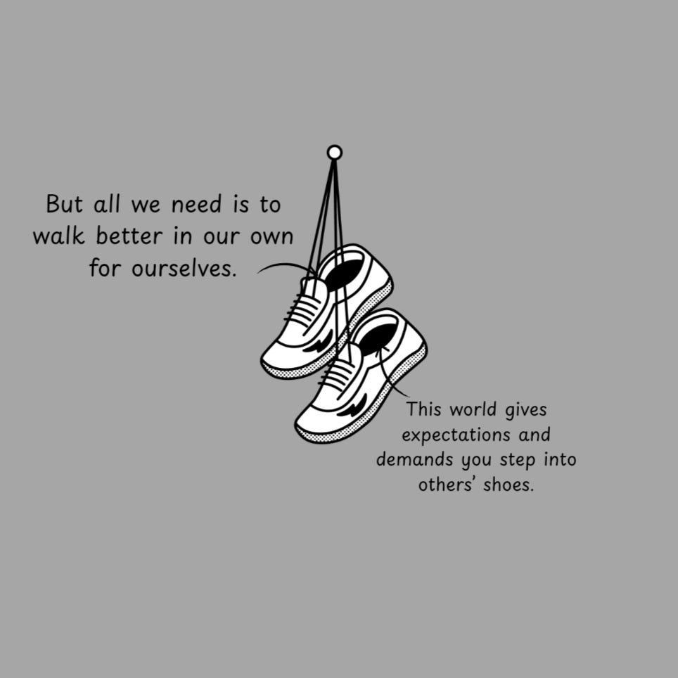 Expectations in My Own Shoes. Choose growth for yourself, not for the ...