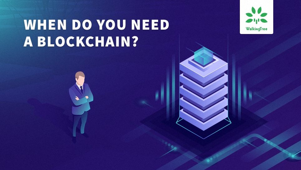 When do you need a Blockchain?. Every time I deliver a talk or meet ...