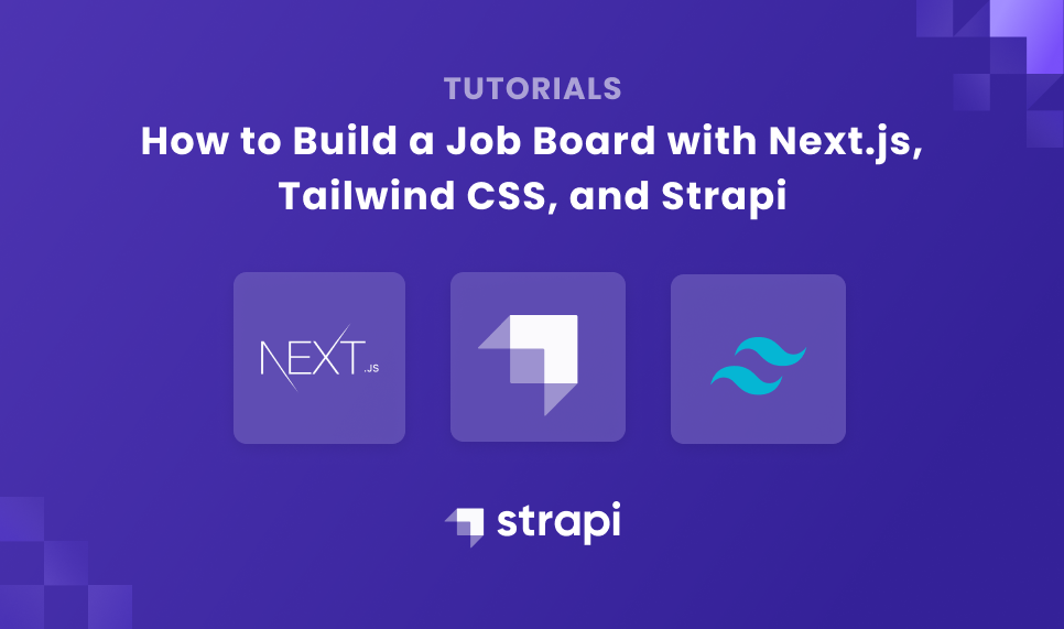 How to Build a Job Board with Next.js, Tailwind CSS, and Strapi | Strapi
