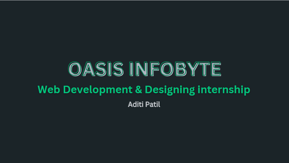 My Experience as a Web development & designing intern at Oasis Infobyte. | by Addpat | Oct, 2023 ...