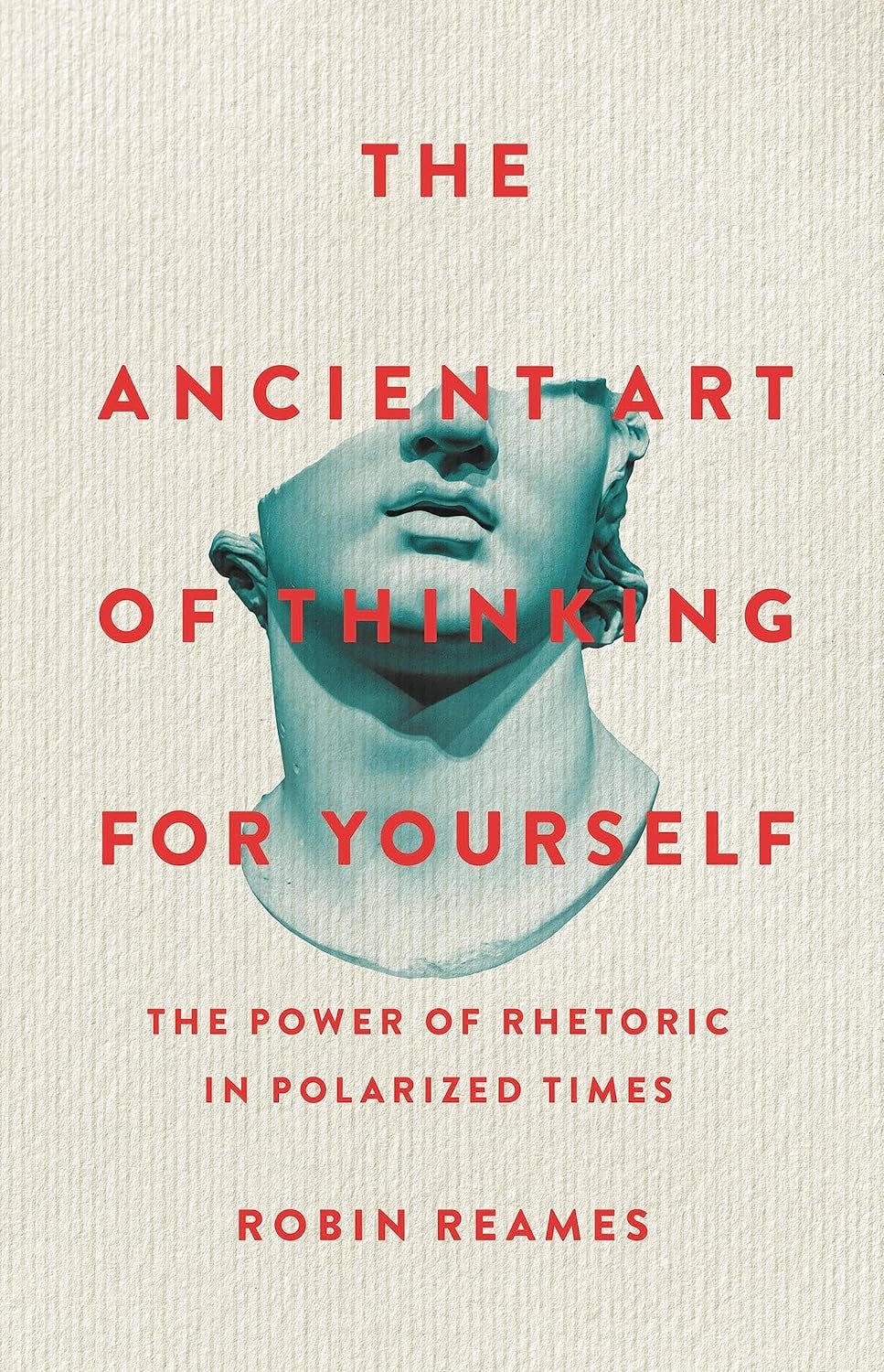 Book Review: The Ancient Art of Thinking for Yourself | by Douglas C ...