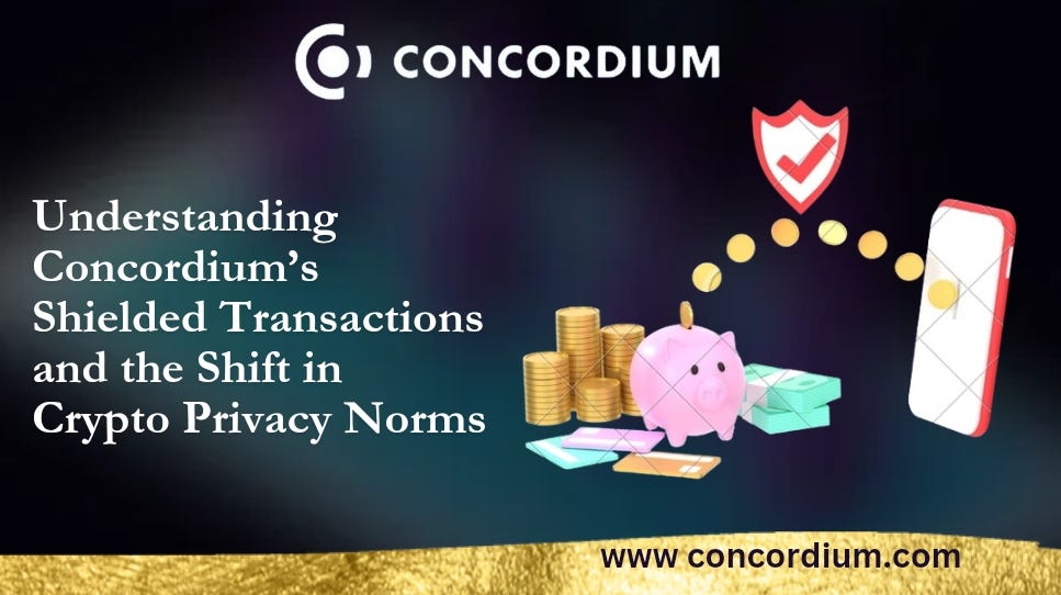 Understanding Concordium’s Shielded Transactions and the Shift in ...