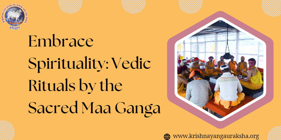 VEDIC RITUALS AT THE BANK OF MAA GANGA | by Krishnayan Gauraksha | Jul ...