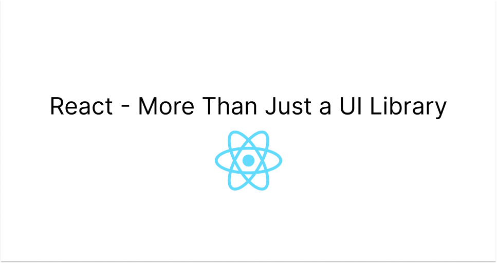 React - More Than Just a UI Library | by saurabh wankhade | Jan, 2025 ...