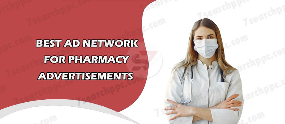 Best Ad Networks For Pharmacy Advertisements | by Shane Watson | Medium