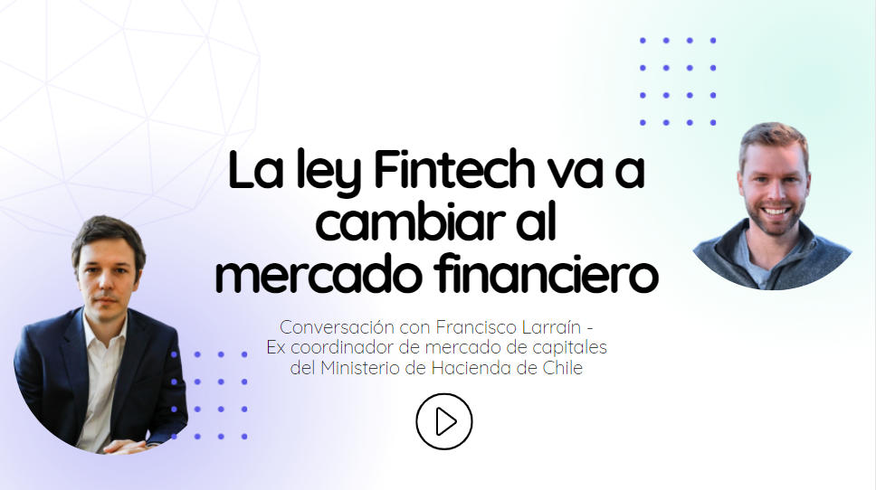 La ley fintech va a revolucionar el mercado financiero chileno | by Dan Stern | Medium