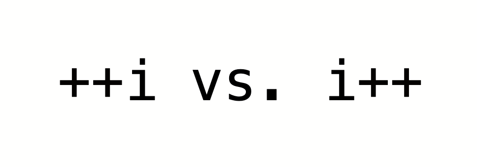 What is the difference between ++i vs. i++ ? | by aliciachao | Medium
