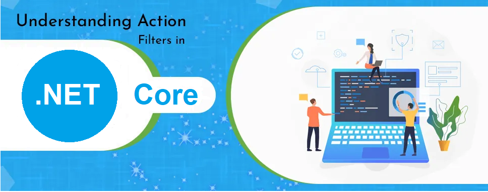 Understanding Action Filters in ASP.NET Core: A Comprehensive Guide ...