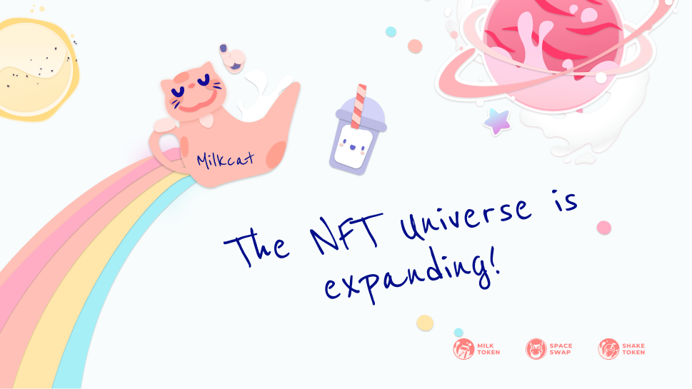 The NFT Universe is expanding! Let your MILK2 profits grow ...