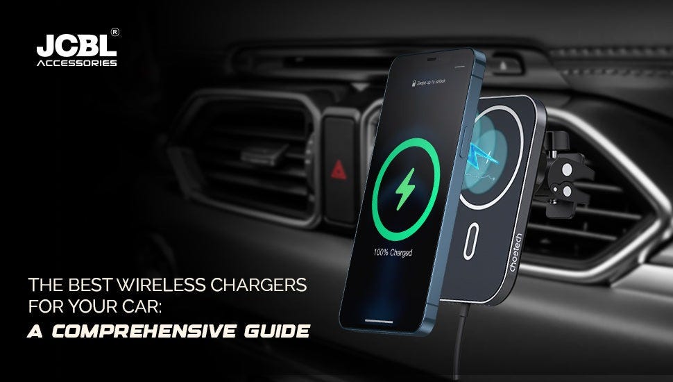 The Best Wireless Chargers for your Car: A Comprehensive Guide | by ...
