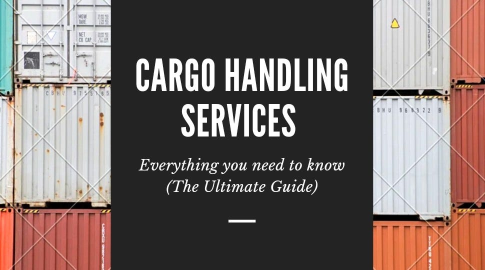 Cargo Handling Services: Everything you need to know (The Ultimate ...