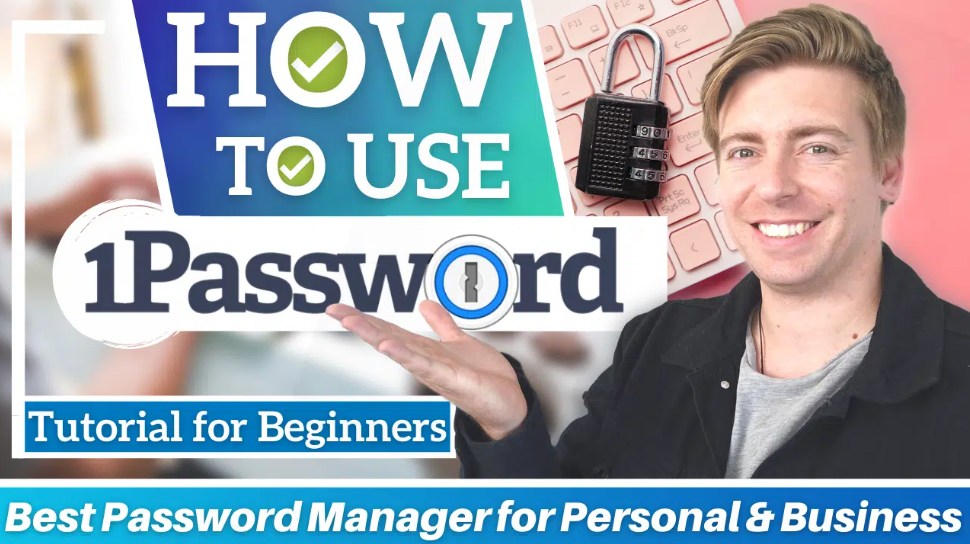 1Password Tutorial | Best Password Manager for Personal & Businesses ...