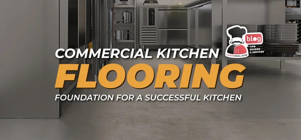 Commercial Kitchen Flooring: The Foundation for a Successful Kitchen ...