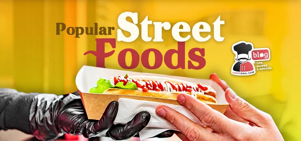 17 Popular Street Foods of the US | by B. Turan | Chef’s Deal ...