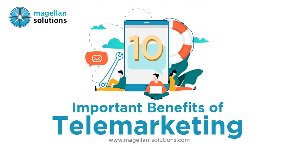 10 Important Benefits of Telemarketing | by Magellan Solutions ...