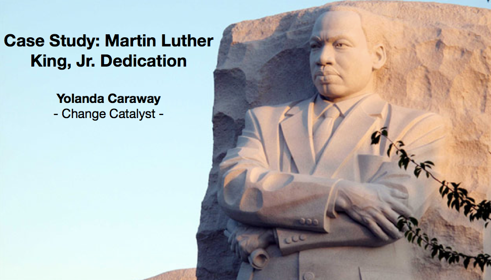 Case Study: Martin Luther King, Jr. Dedication — Yolanda H. Caraway ...