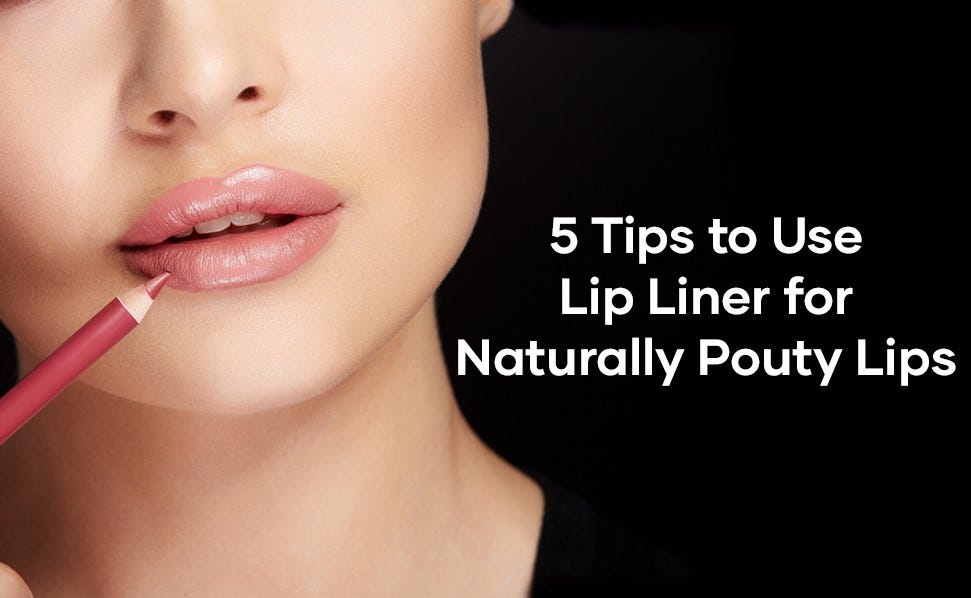 5 Tips to Use Lip Liner for Naturally Pouty Lips | by SERY Cosmetics ...