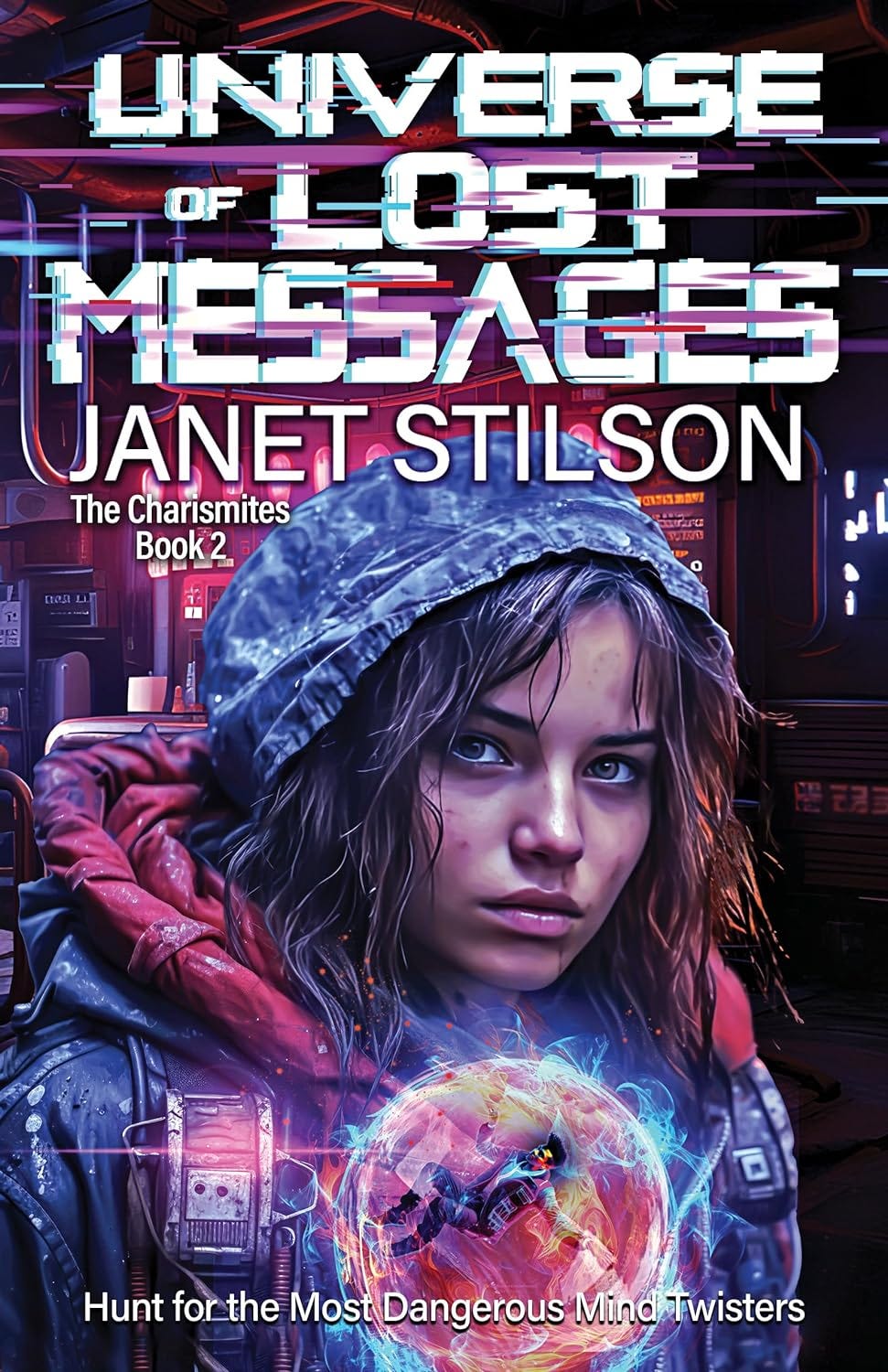 ‘Universe of Lost Messages: A Novel’ (The Charismites Book 2) (2024) by ...