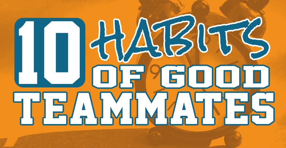 10 Habits of Good Teammates. Do you consistently practice these… | by ...