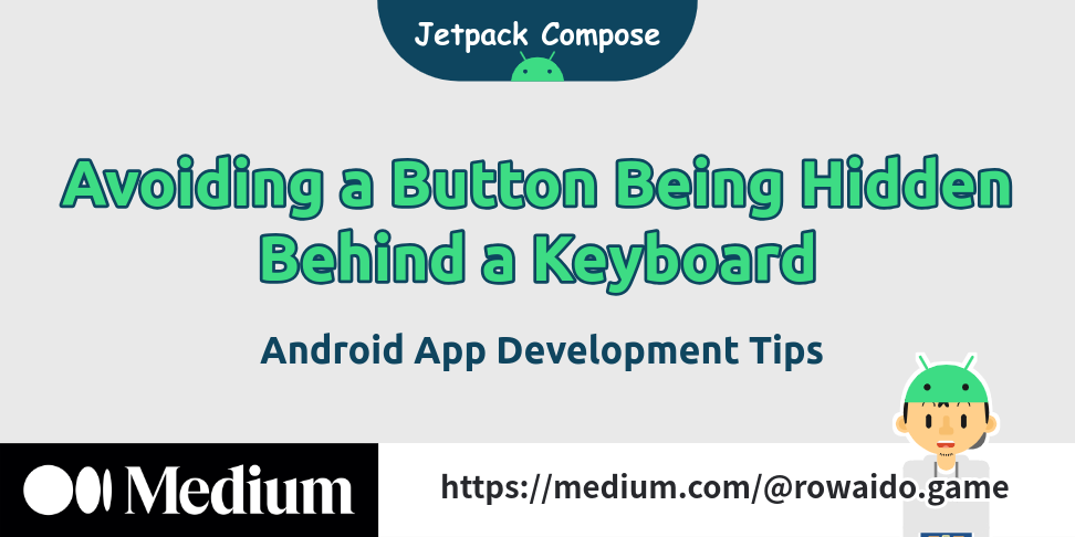 Avoiding a Button Being Hidden Behind a Keyboard | Medium