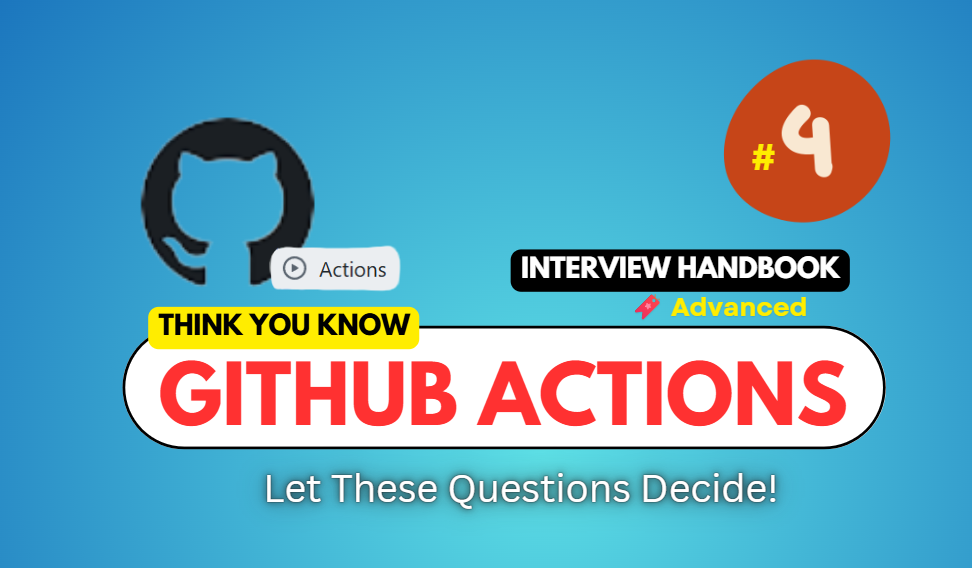 Top 5 GitHub Actions Questions You Should Know: Part 4 | by Devops Diaries | Jun, 2025 | Medium