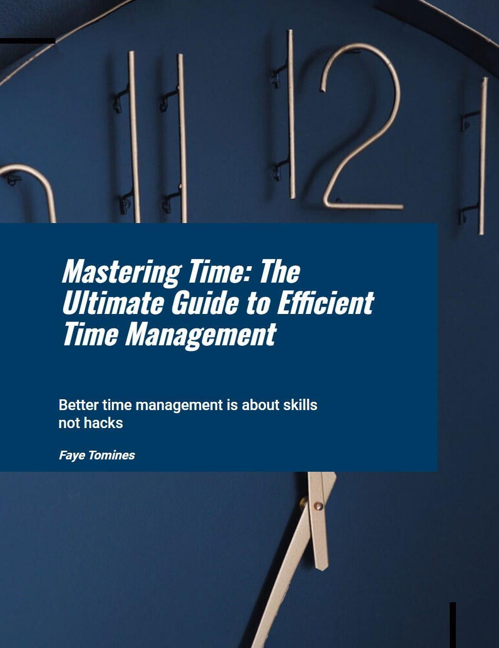 Mastering Time Management Discover The Secret To Total Time… By Faye