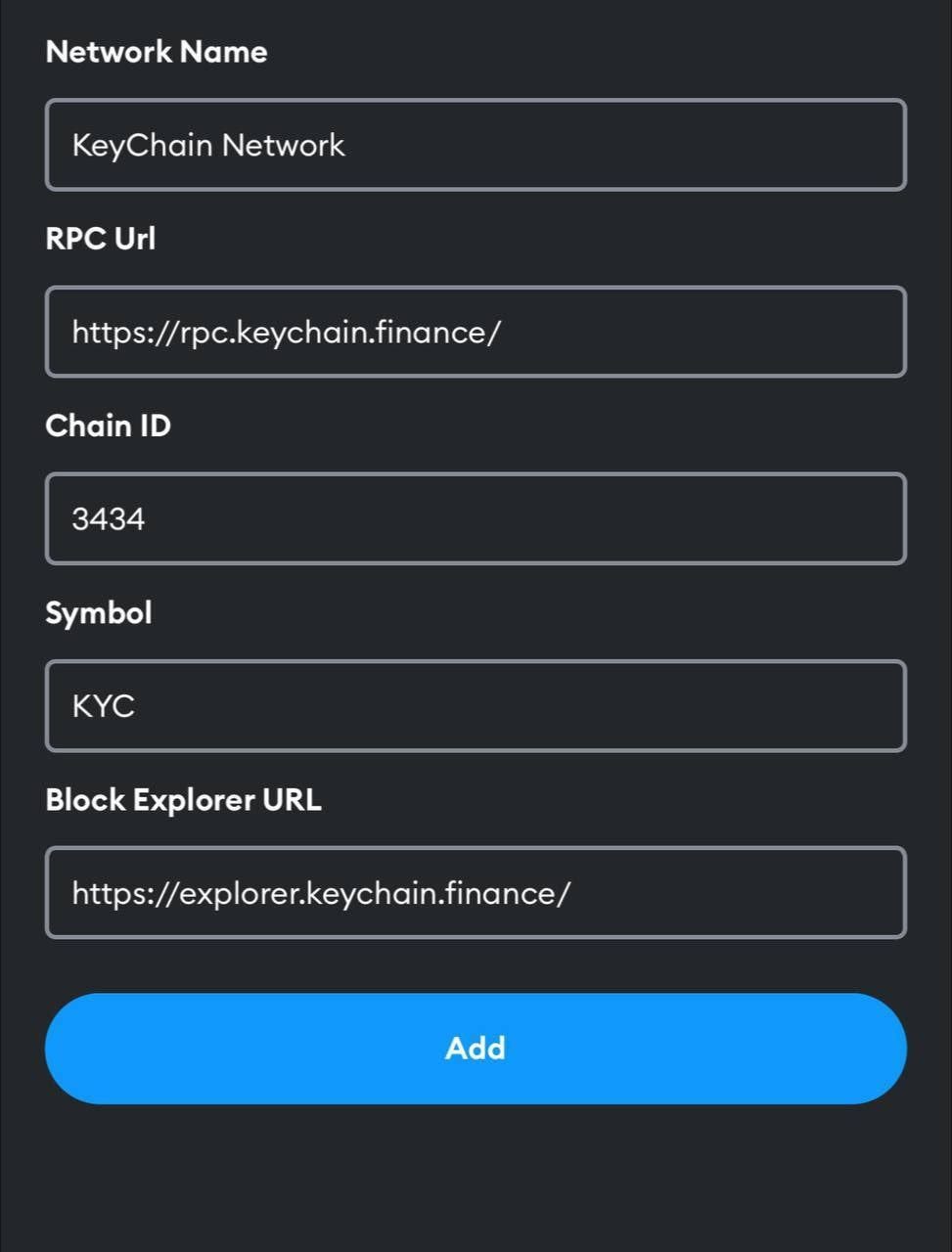 Chain ID Network Name : KeyChain Network RPC Url : https://rpc.keychain.finance/ Chain ID : 3434 ...